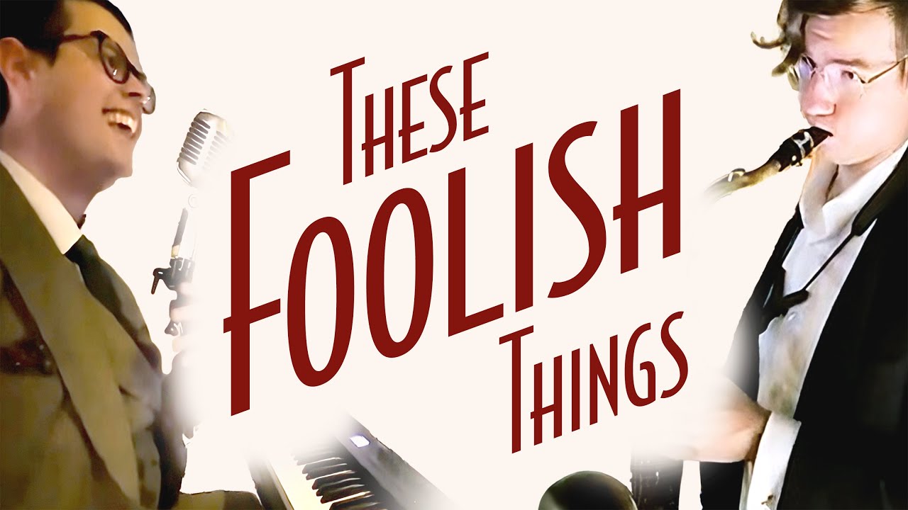 These Foolish Things | Piano, Sax, and Vocal Cover - Smooth Jazz Music ...