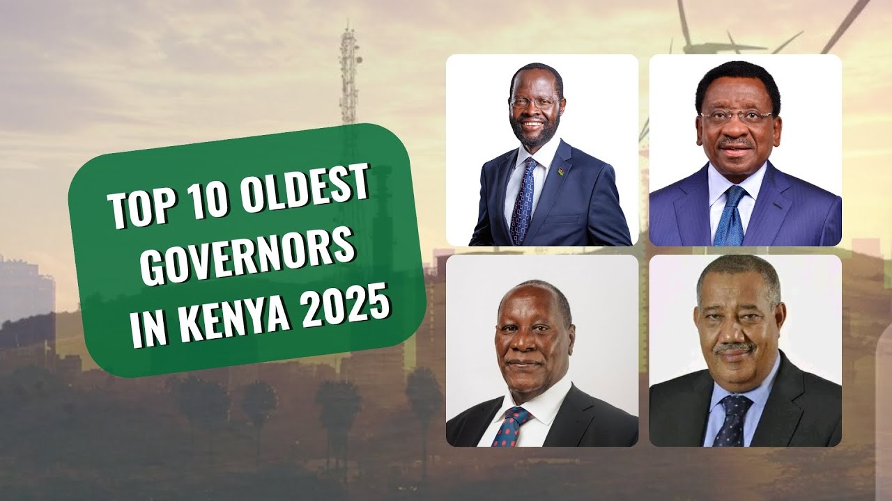Top 10 Oldest Governors in Kenya (2025)|Experience and Leadership ...