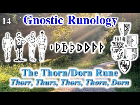Gnostic Runology – The Thorn or Dorn Rune - YouTube