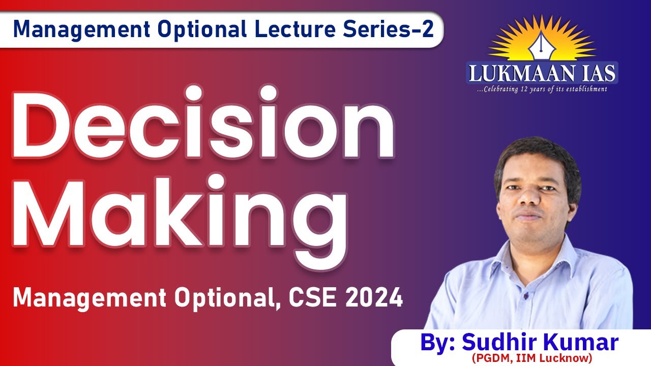 Decision Making | Management Optional, CSE 2024 | By Sudhir Kumar ...
