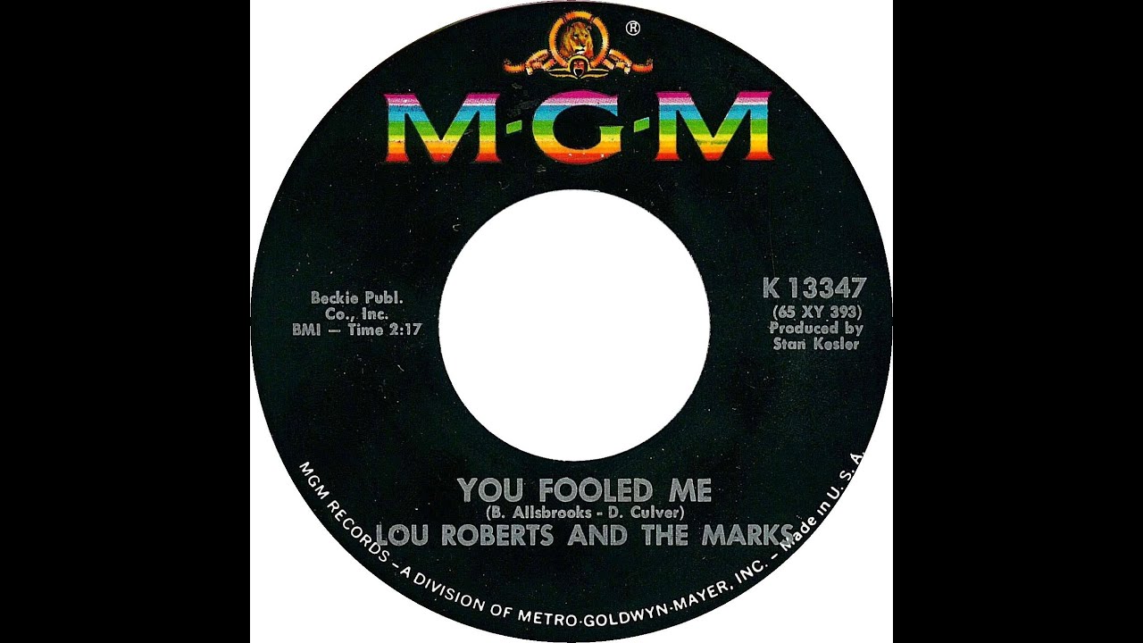 LOU ROBERTS & THE MARKS YOU FOOLED ME - YouTube