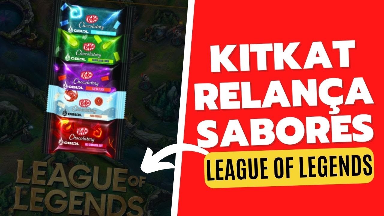 KITKAT RELANÇA SABORES DE LEAGUE OF LEGENDS - YouTube