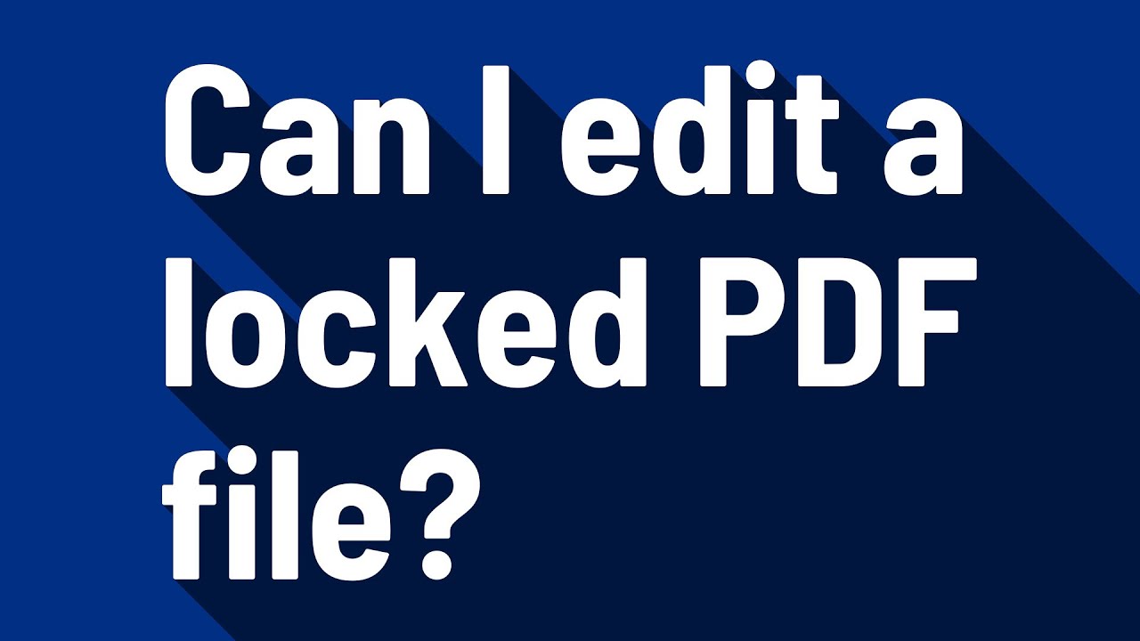 Can I Edit A Locked PDF File YouTube Can I Edit A Locked PDF File YouTube