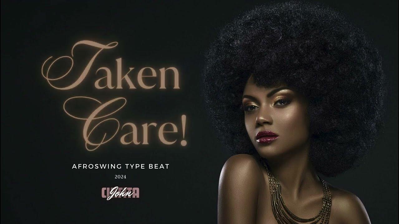 John Chifita - AfroBeat Instrumental ''TAKEN CARE'' Afro swing Type Beat! 2024 - YouTube