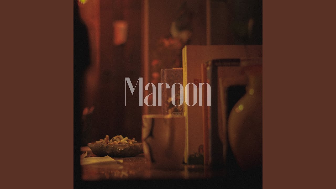 Maroon - YouTube Music