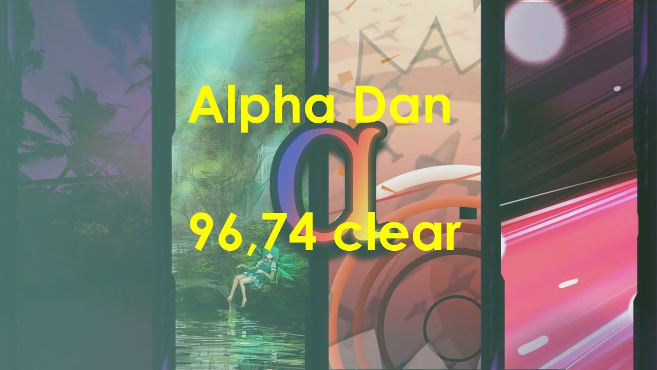 Alpha Dan Clear 96.74% - YouTube