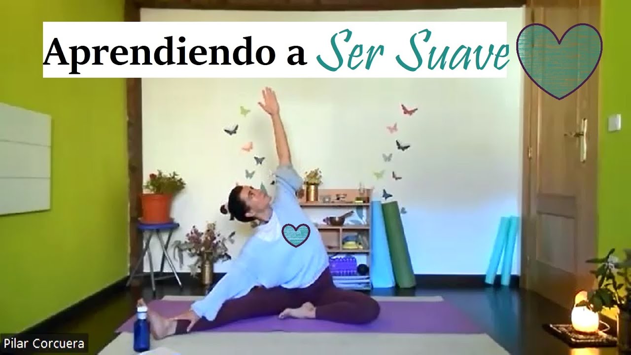 Yoga (42 min.) "Aprendiendo a Ser Suave" // El Árbol Despierto // - YouTube