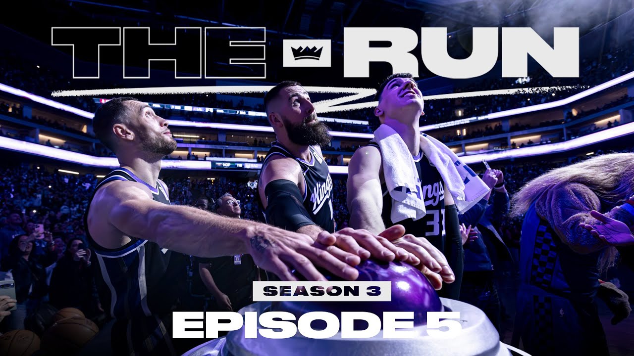 The Run | S3E5 | 'Retooled' | 2024-25 Sacramento Kings All Access - YouTube