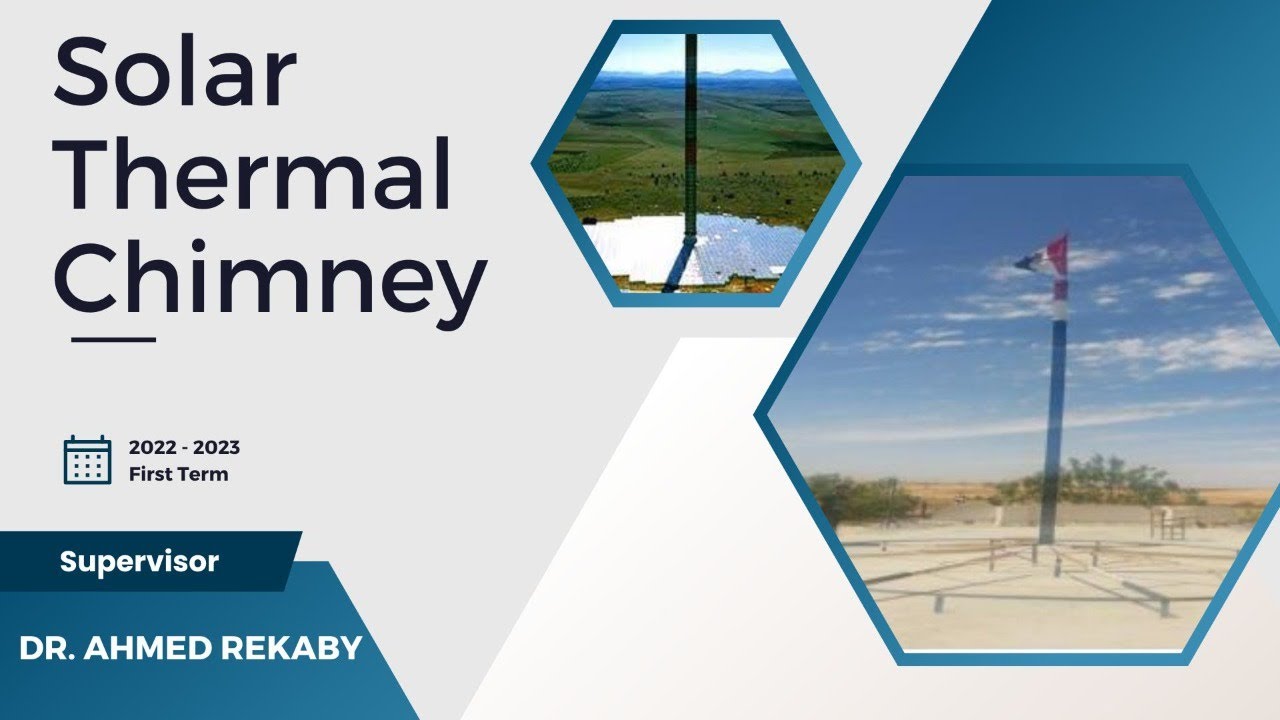 Solar Thermal Chimney design and preparation under Supervision Dr ...