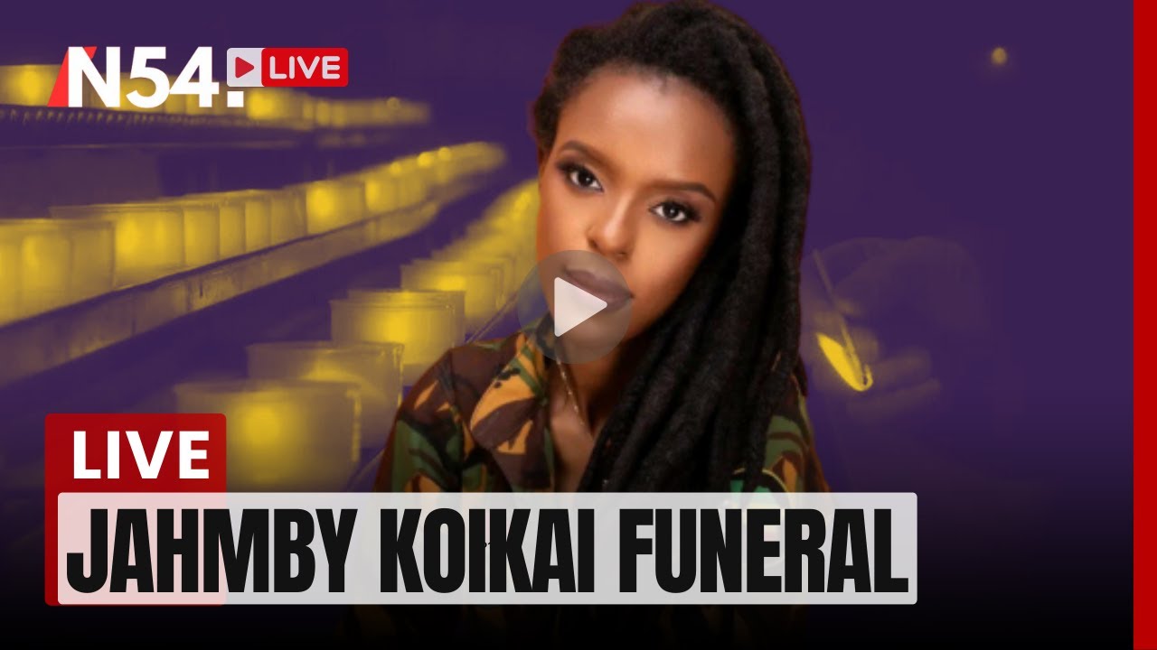 Jahmby Koikai Memorial and Funeral Service LIVE | News54 🇰🇪 - YouTube