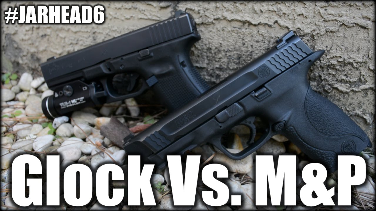 Glock 17 Vs. M&P 45 ACP: Which is the Best? - YouTube