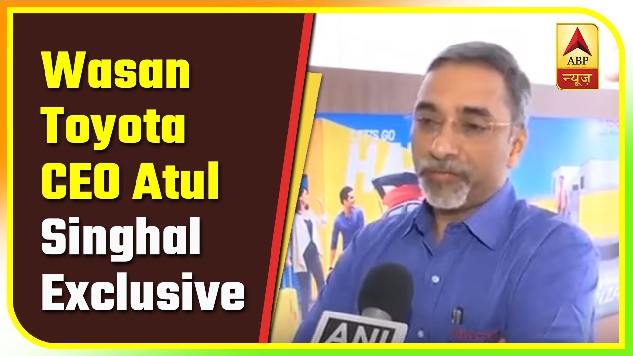 Wasan Toyota CEO Atul Singhal Speaks On Auto Sector Crisis | ABP News - YouTube