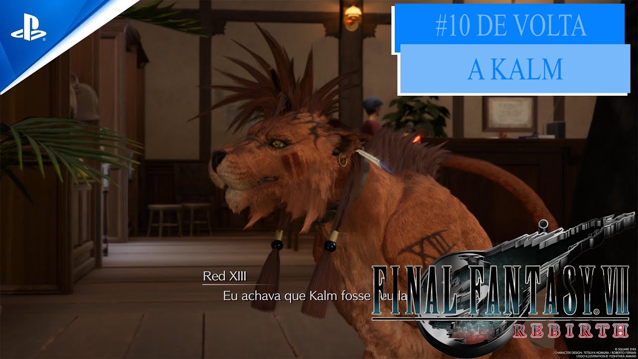 FINAL FANTASY VII REBIRTH - #10 De Volta A Kalm | 4K60FPS | Walkthrough ...