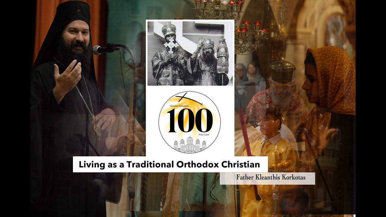 Living as a Traditional Orthodox Christian, Father Kleanthis - YouTube