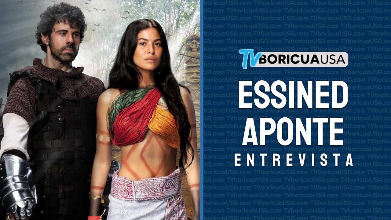 Essined Aponte habla sobre su papel en “La reina de Indias y el ...