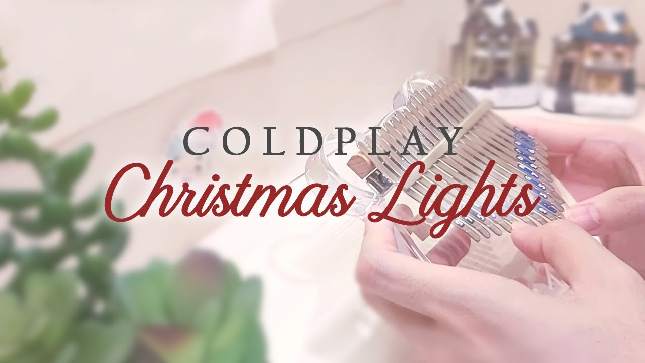 COLDPLAY - Christmas lights | Kalimba Cover [+TABS] - YouTube Music