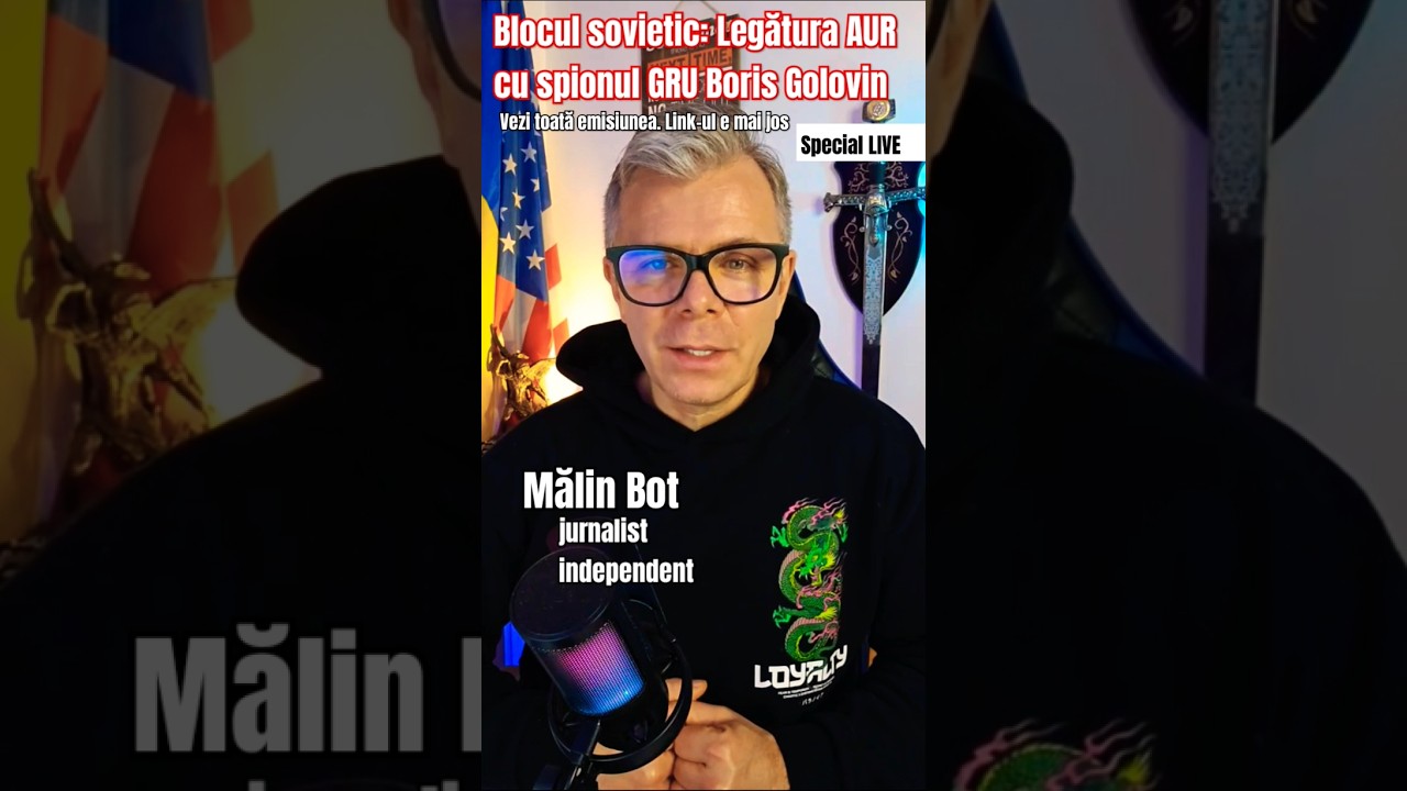 Blocul sovietic: Legătura AUR cu spionul GRU Boris Golovin. Filiera ...