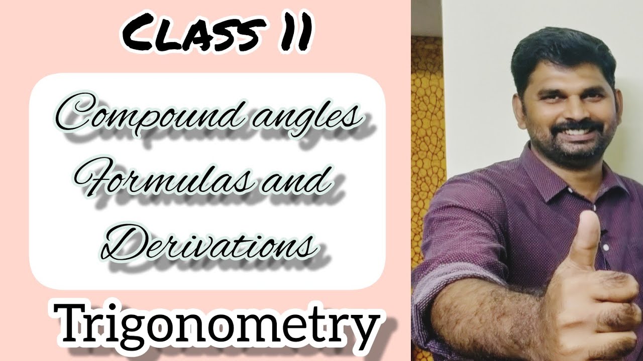 Trigonometry I compound angles formula and derivations I exclusive ...