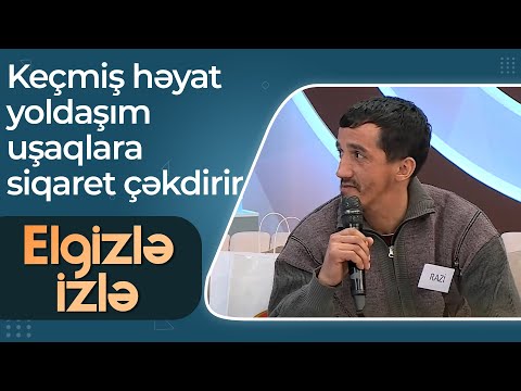 Razidən keçmiş həyat yoldaşı haqqında dəhşətli iddia - Uşaqlara siqaret çəkdirir - Elgizlə İzlə