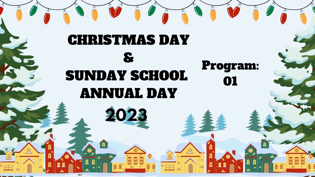 Sunday School Annual Day 2023 | Program:01| Welcome Song ...