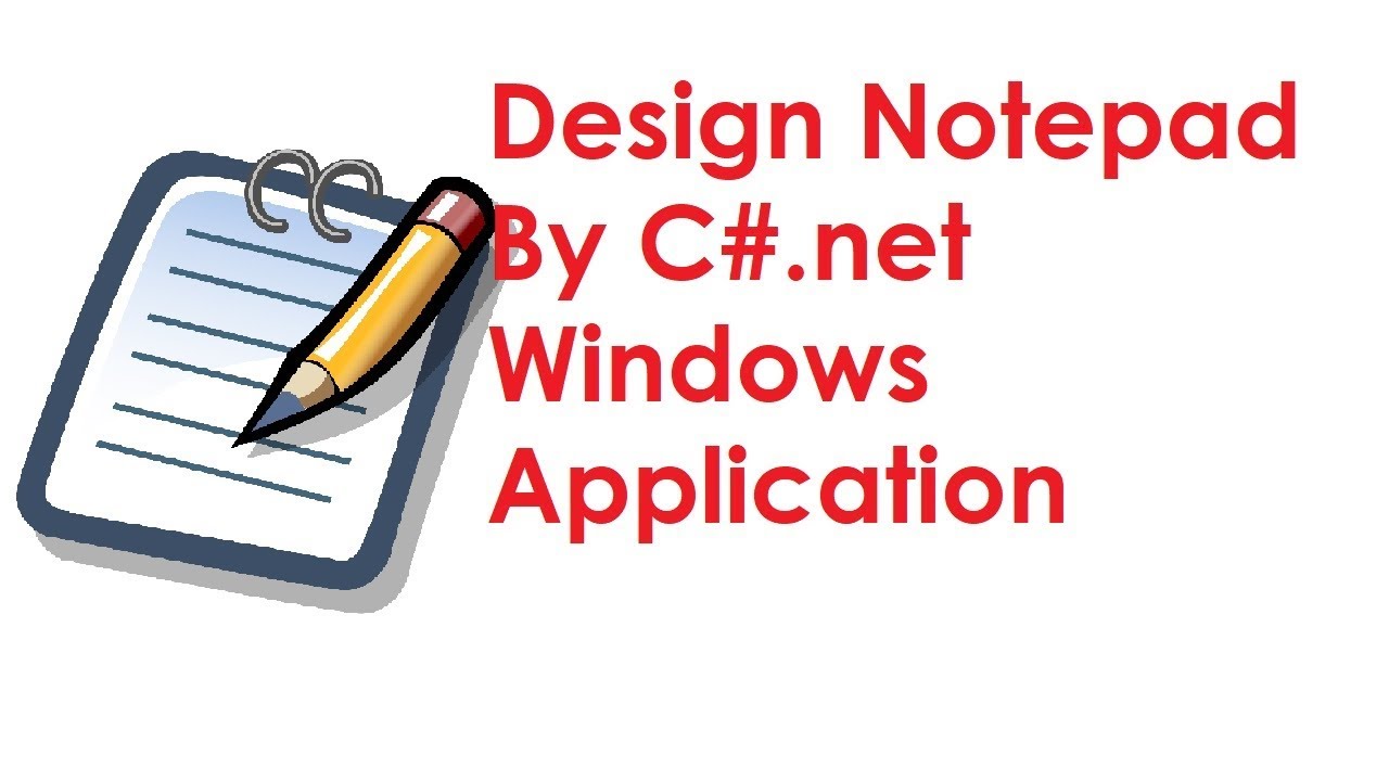 Creating Notepad In C Net Tamil Part 1 YouTube Creating Notepad In C Net Tamil Part 1 YouTube