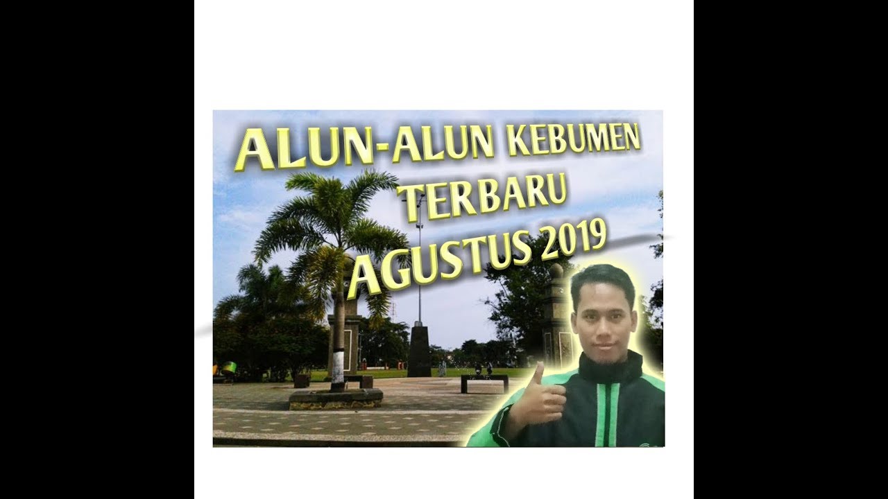 Alun - Alun Kota Kebumen || Ngapak Kebumen || Kebumen Beriman - YouTube