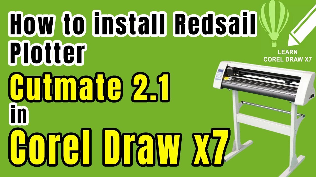 How to install Redsail Plotter Cutmate 2.1 in Corel draw X7 - YouTube