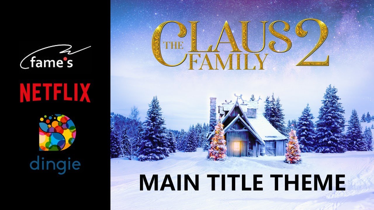 The Claus Family 2 - Main Titles - YouTube