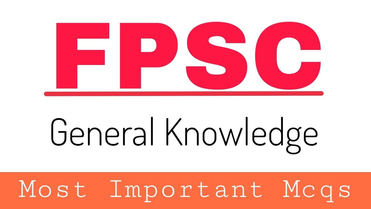 FPSC Test Preparation||Most Important And Repeated General Knowledge ...