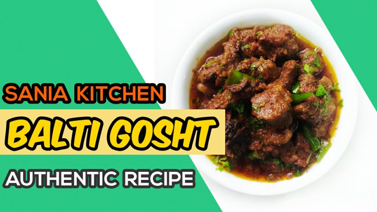Balti Gosht Recipe | Mutton Balti | Balti Gosht By Sania Kitchen ...