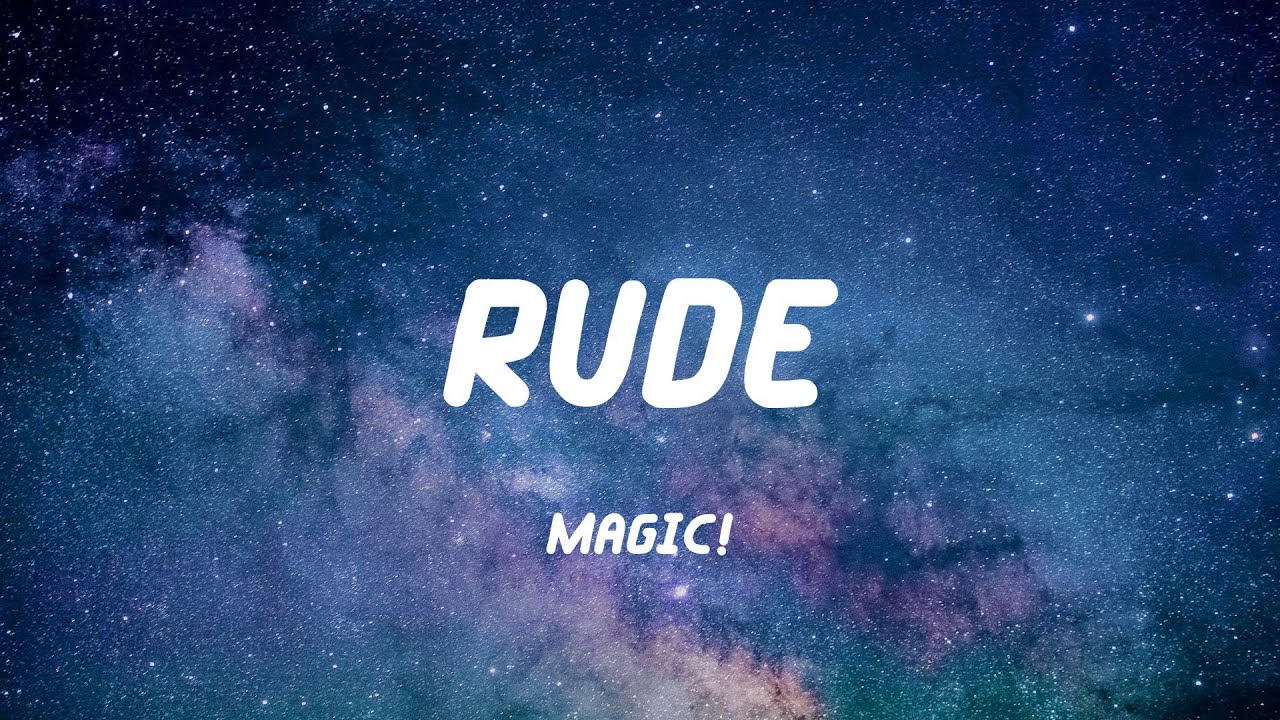 Magic! - Rude (Lyric Video) - YouTube