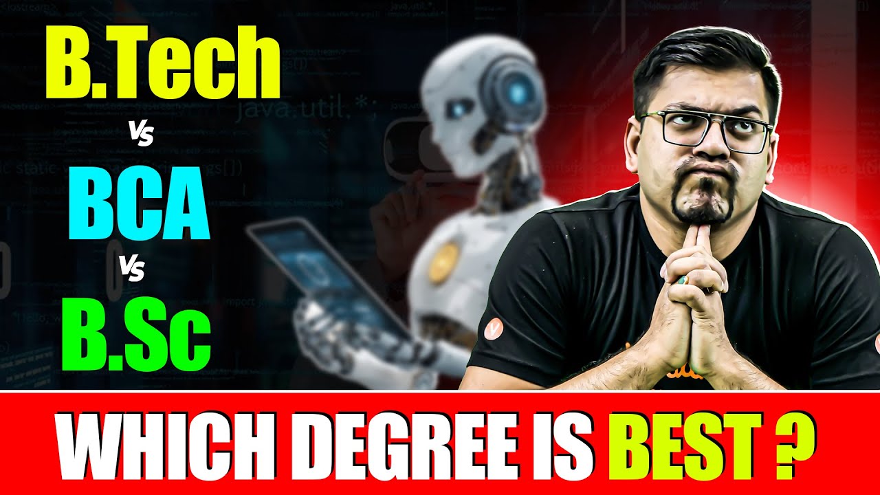 B.Tech vs BCA vs B.Sc. – Which Degree is Better for Your Career ...