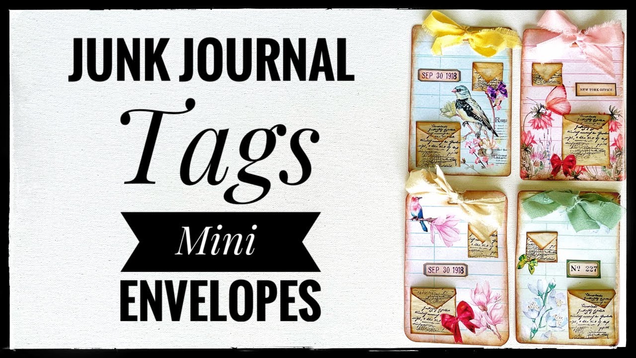 Junk Journal - Tags - Mini Envelopes - YouTube