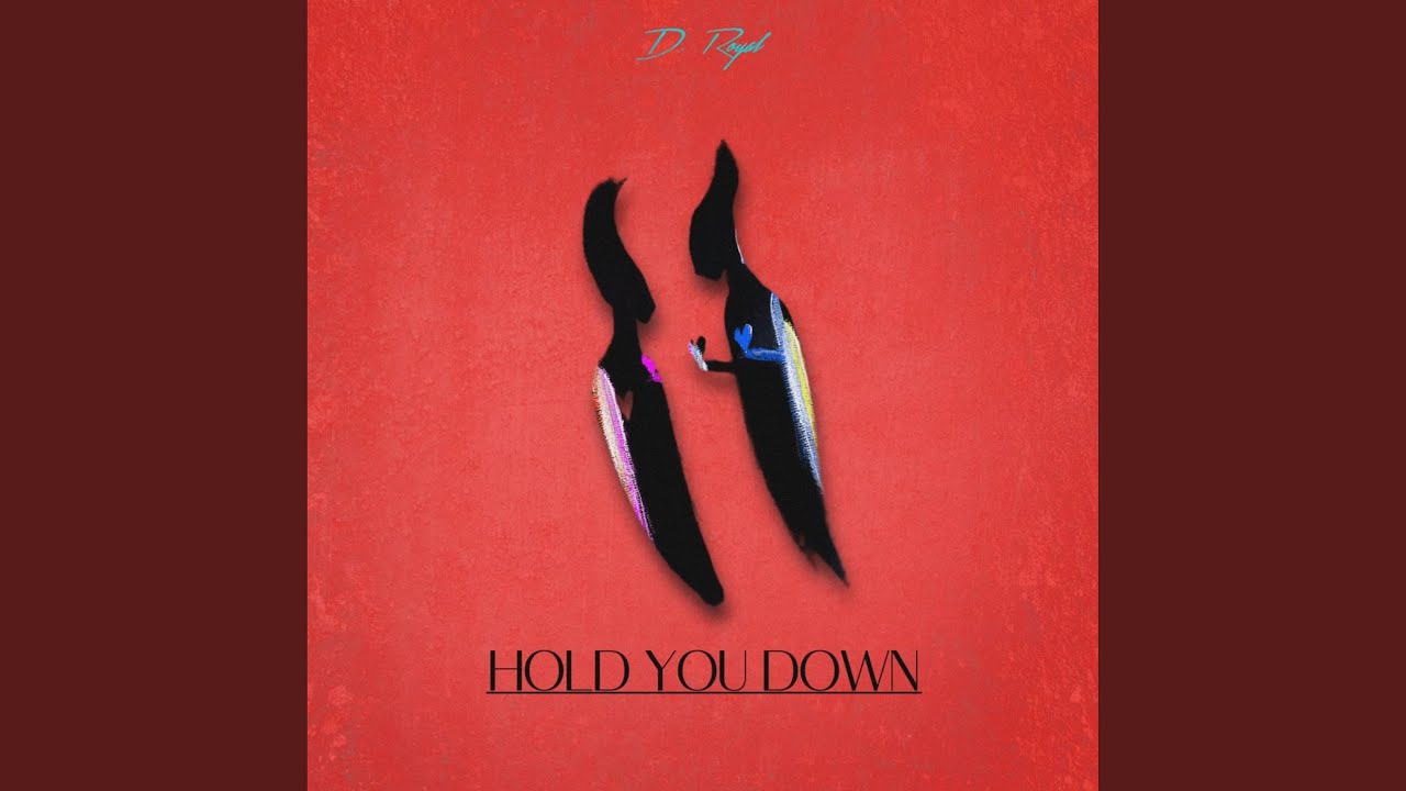 Hold You Down YouTube hold-you-down-youtube