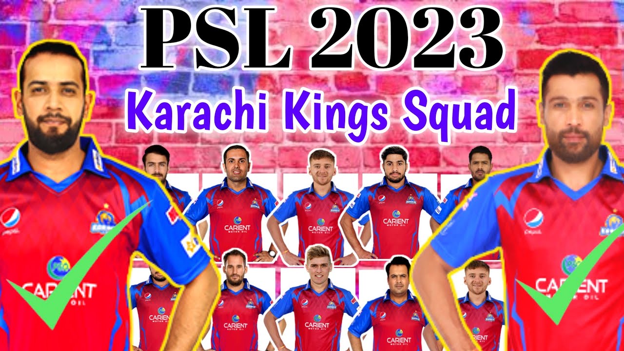 PSL 2023 KARACHI KINGS SQUAD | KARACHI KINGS SQUAD FOR PSL 8 | KK SQUAD ...