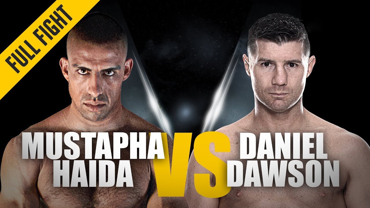 ONE: Full Fight | Mustapha Haida vs. Daniel Dawson | Dynamite KO ...