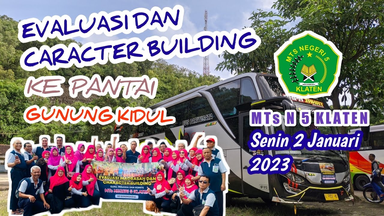 EVALUASI MADRASAH DAN CHARACTER BUILDING (MTsN 5 KLATEN) KE PANTAI ...