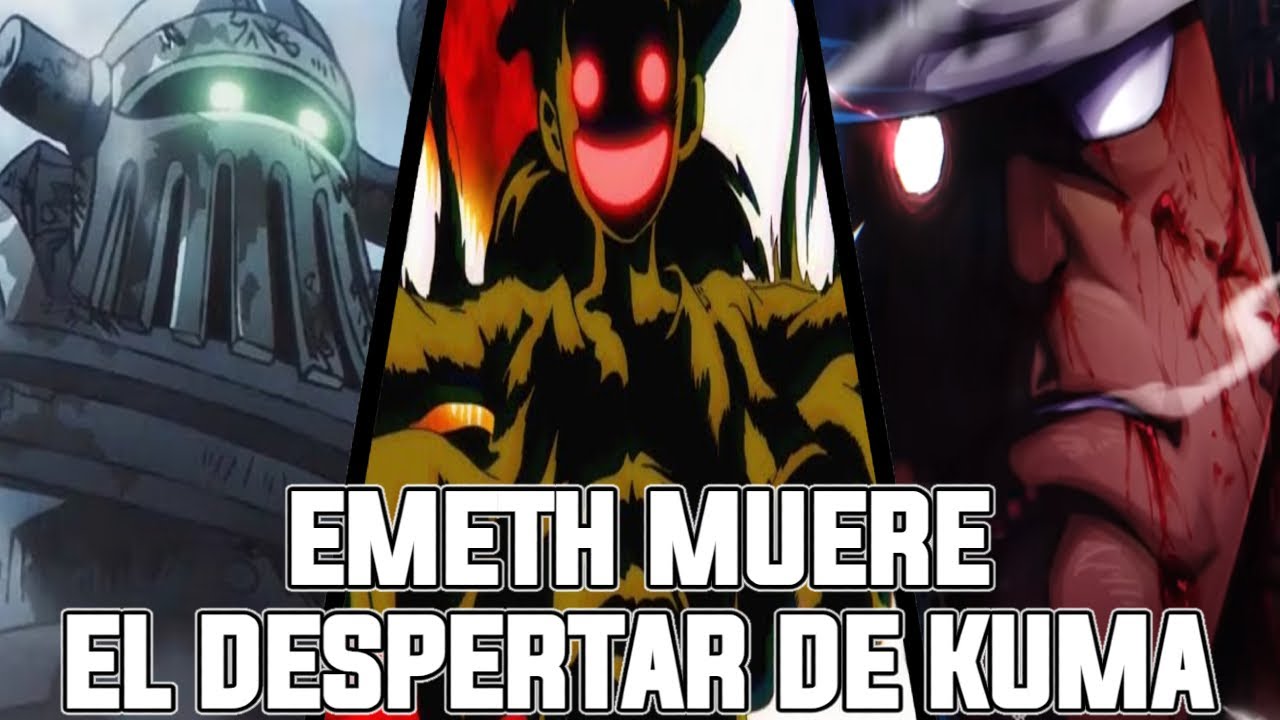 LA MUERTE DE KUMA Y EL ROBOT ANTIGUO EMETH | LA IRA DEL YONKOU LUFFY ...