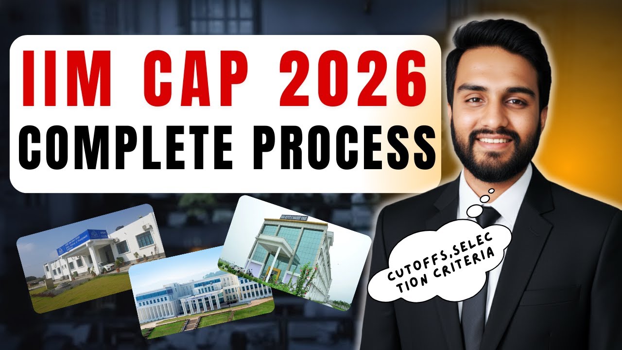 IIM CAP 2026 Complete Process: Selection Criteria,Cutoffs,Placements I ...