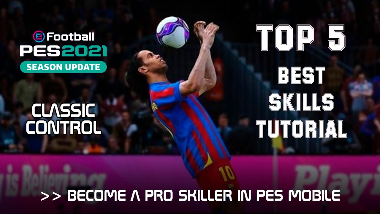 PES - Top 5 Effective Skills Easy Tutorial - YouTube