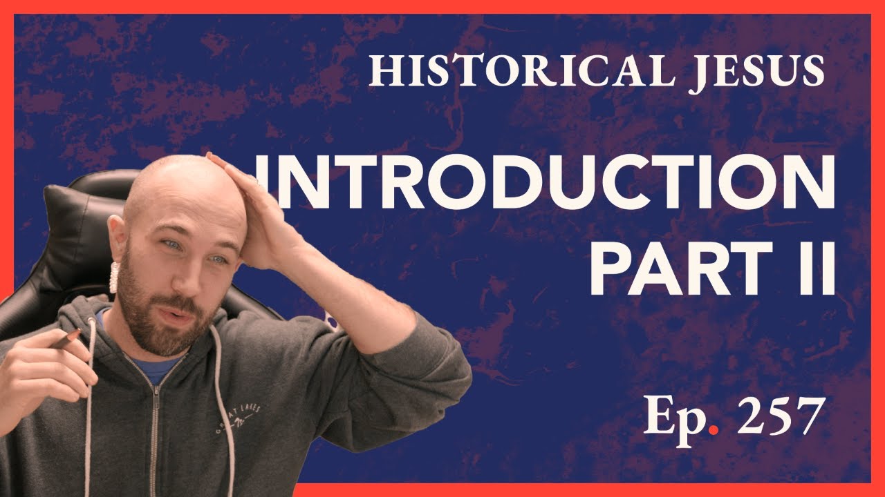 Historical Jesus - Introduction Part II - YouTube