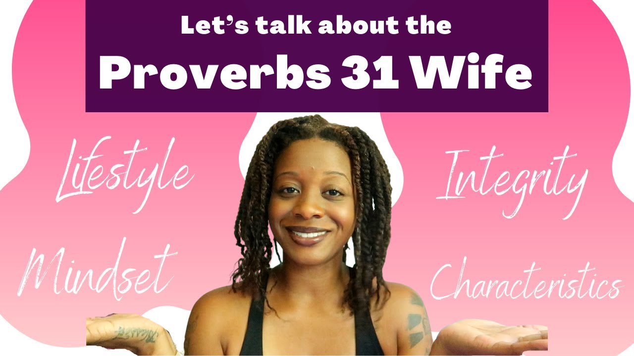 Becoming That Wife Proverbs31 Proverbs 31 Wife Lifestyle And Mindset