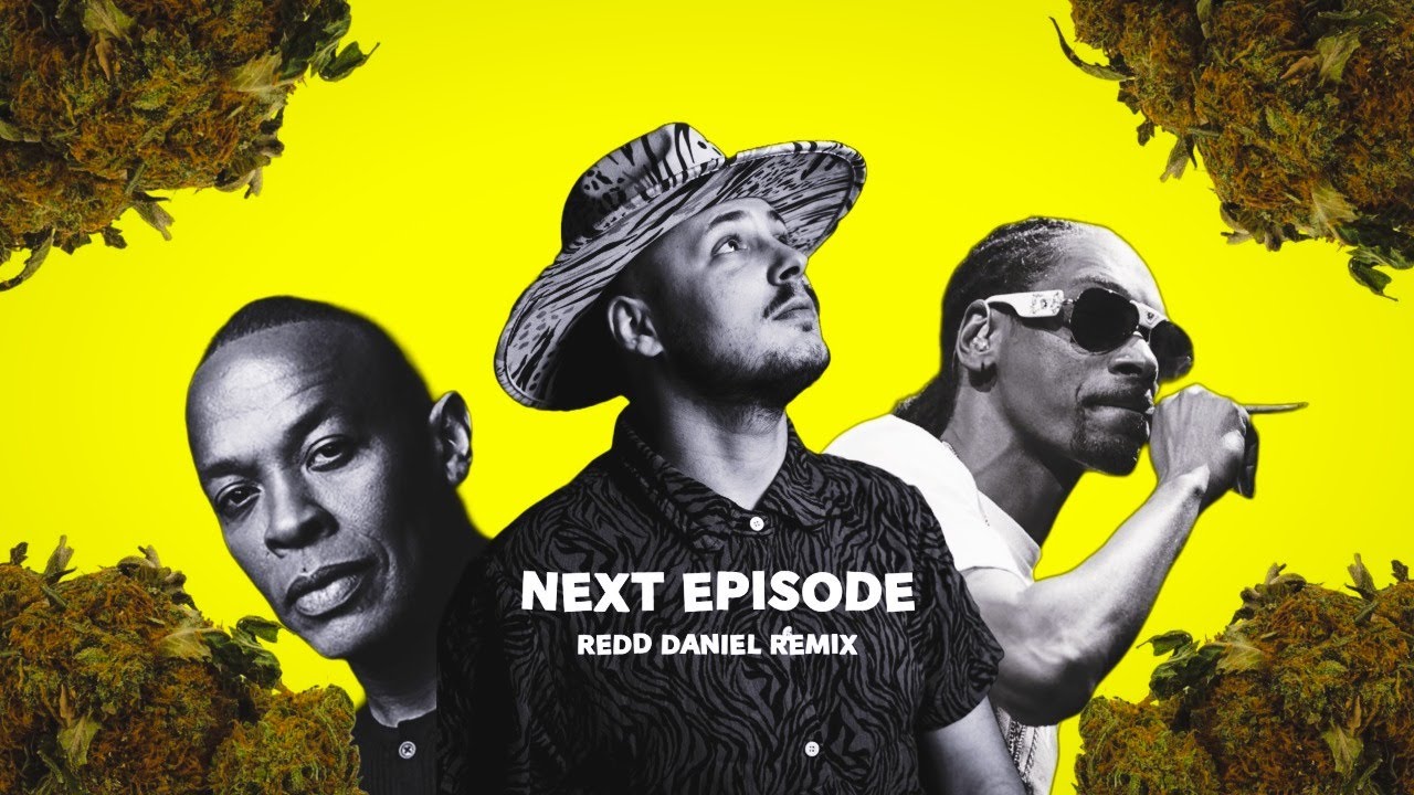 Dr. Dre Ft Snoop Dogg & Nate Dogg - The Next Episode ( Redd Daniel ...