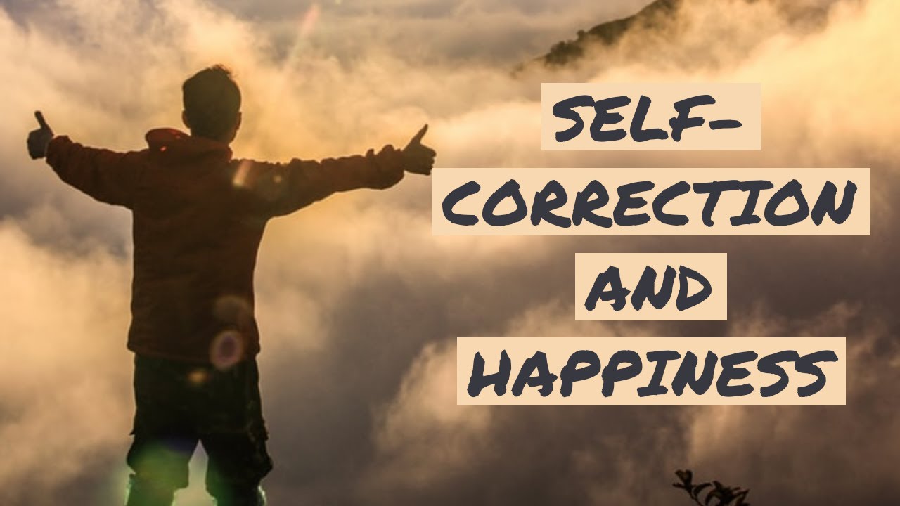 SELF- CORRECTION AND HAPPINESS | motivational video - YouTube