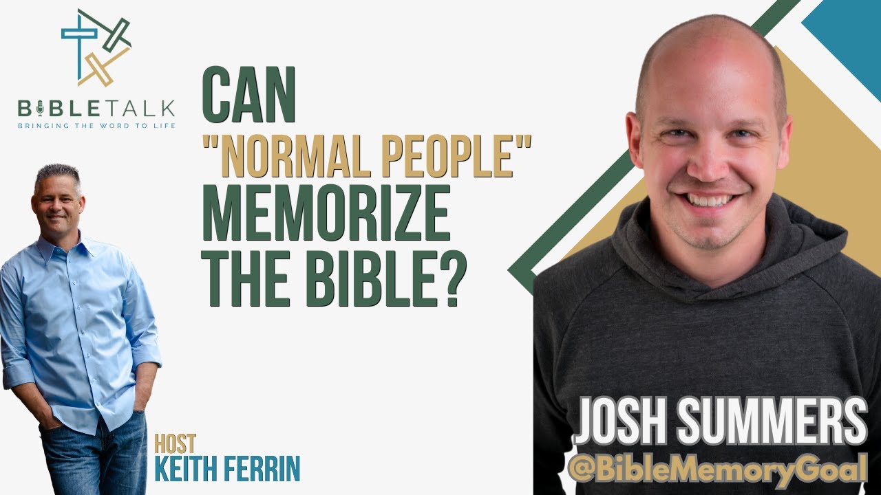 BibleTalk 76 - Josh Summers from "The Bible Memory Goal" - YouTube