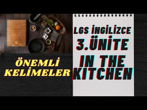 8.SINIF İNGİLİZCE 3.ÜNİTE KELİMELERİ | IN THE KITCHEN | LGS 2022