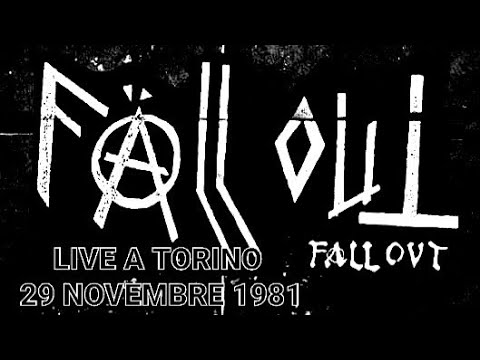 Fallout - Live a Torino, 29 novembre 1981 (Fall Out, Italy, Punk ...