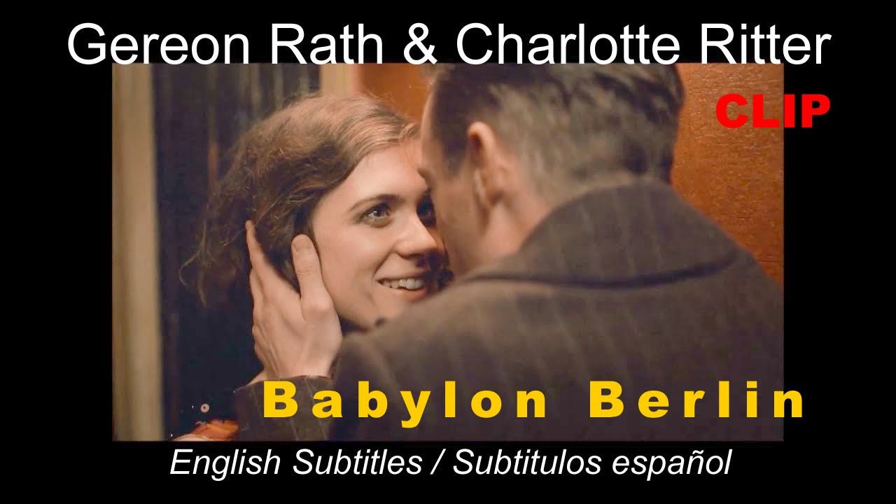 Gereon Rath & Charlotte Ritter / Babylon Berlin ( English Subtitles ...
