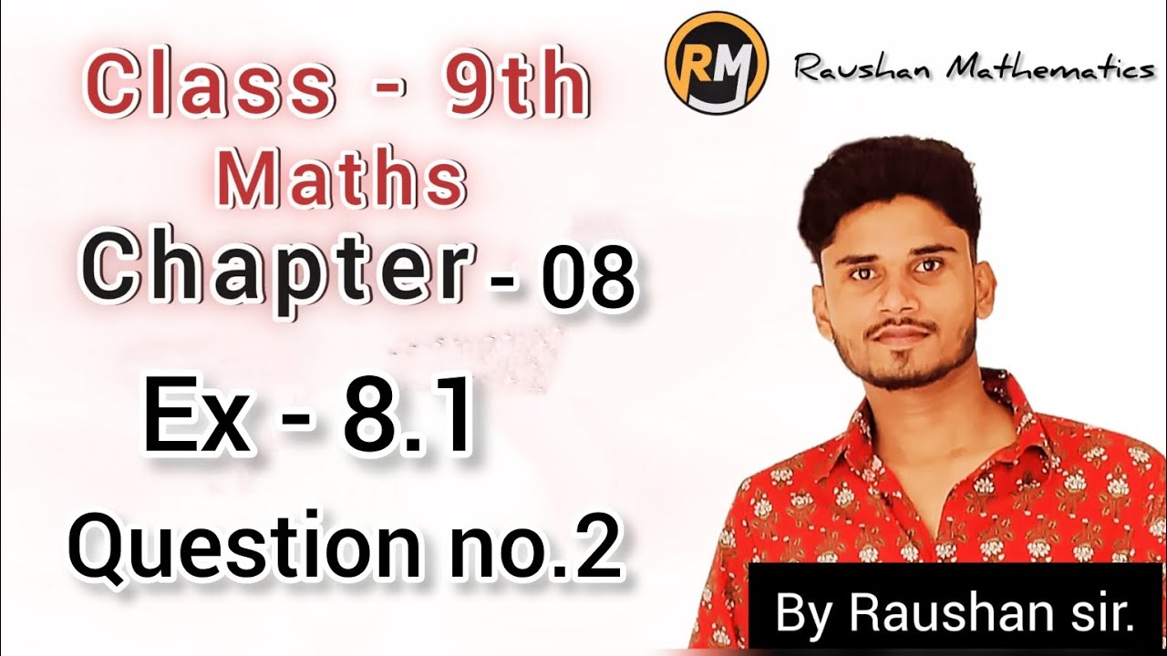 Class - 9th Maths Chapter -8 Ex -8.1 Question no.2 #solution #maths # ...