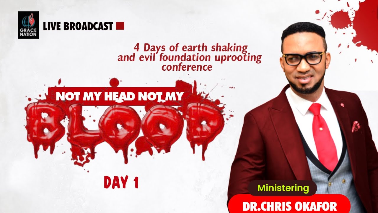 NOT MY HEAD NOT MY BLOOD 2022 WITH DR. CHRIS OKAFOR || 28TH SEPTEMBER ...